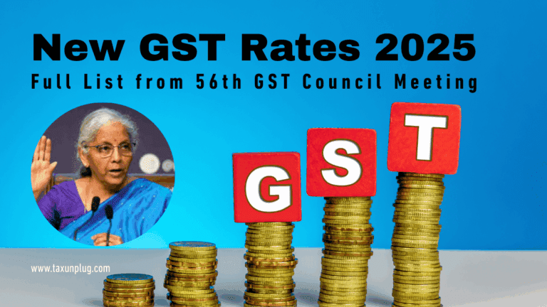 New GST Rates 2025: Full List from 56th GST Council Meeting